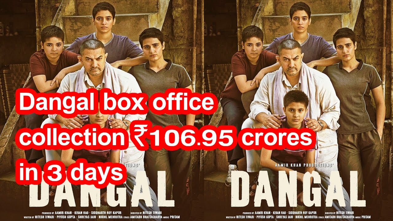 Dangal box office collection ₹106.95 crores in 3 days || Motion Picture ...