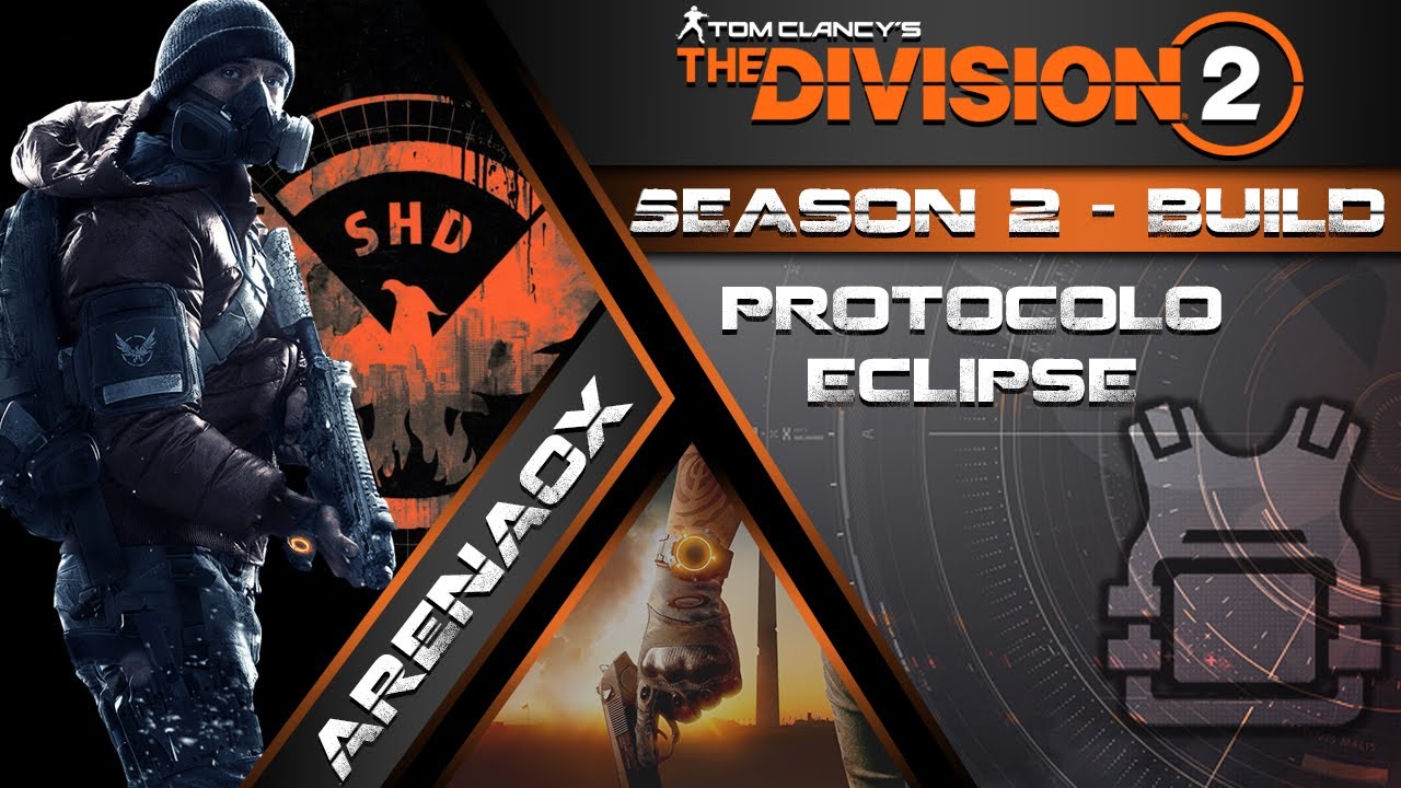 Tom Clancy's The Division 2 | Build Protocolo Eclipse - YouTube