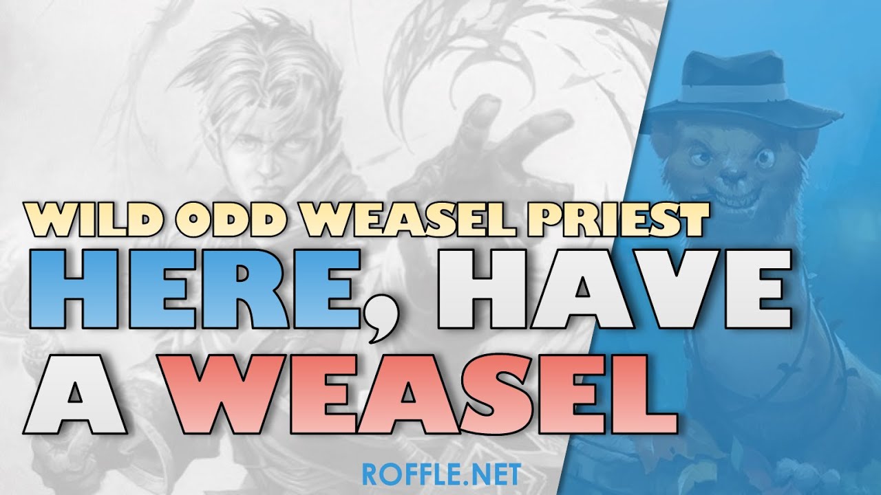 Hearthstone | Here, Have a Weasel | Wild Odd Weasel Priest | Legend ...