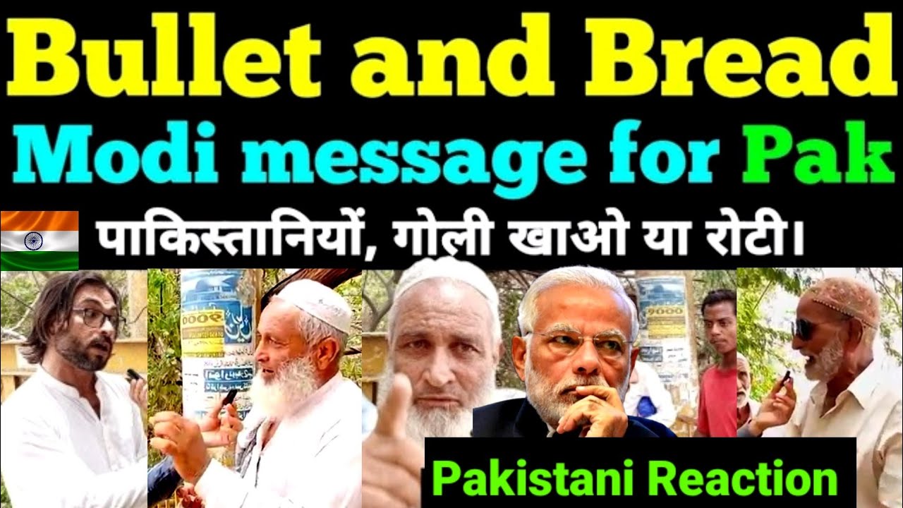 MODI MESSAGE FOR PAKISTANI PEOPLE BULLET OR BREAD | PAKISTANI REACTION ...