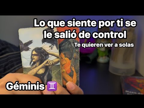 GÉMINIS | ALGUIEN SE LE SALE DE LAS MANOS LLQ UE SIENTE POR USTED🤯PARECE QUE QUIEREN VERTE Y LO DICE