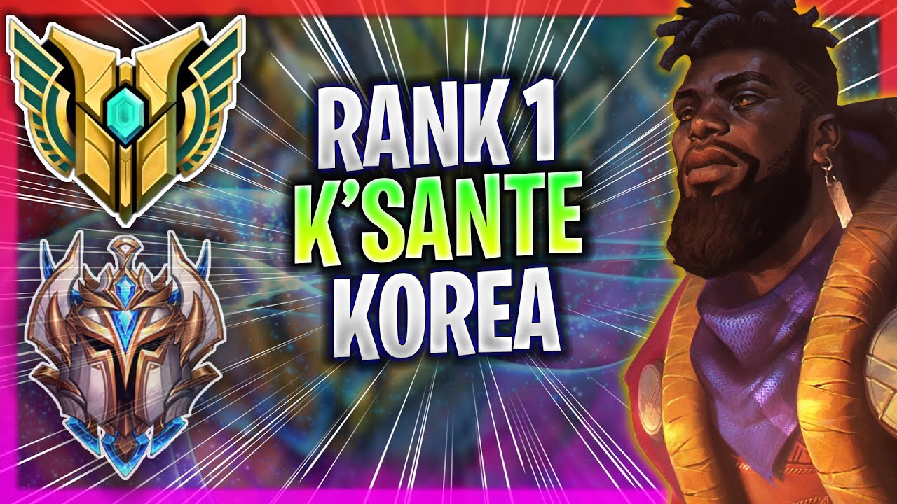 RANK 1 K'SANTE TOP in KOREA - RANK 1 K'SANTE TOP GAMEPLAY! | RANK 1 K ...