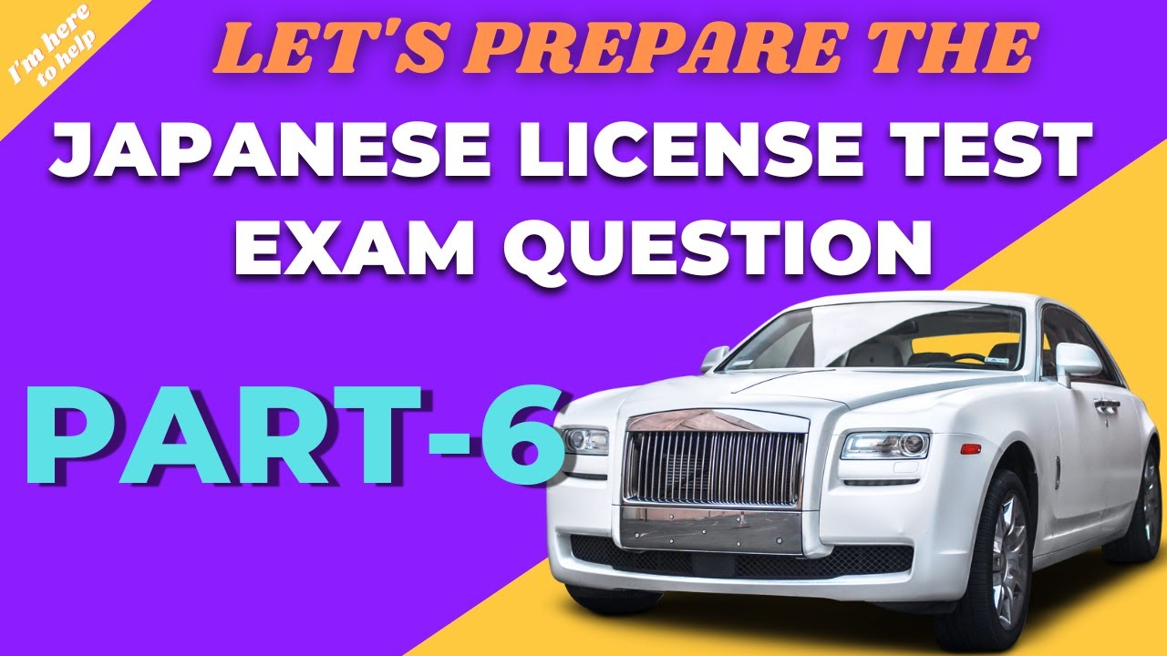 Part -6 ||Japanese Driving License Test Questions practice . Driving in ...