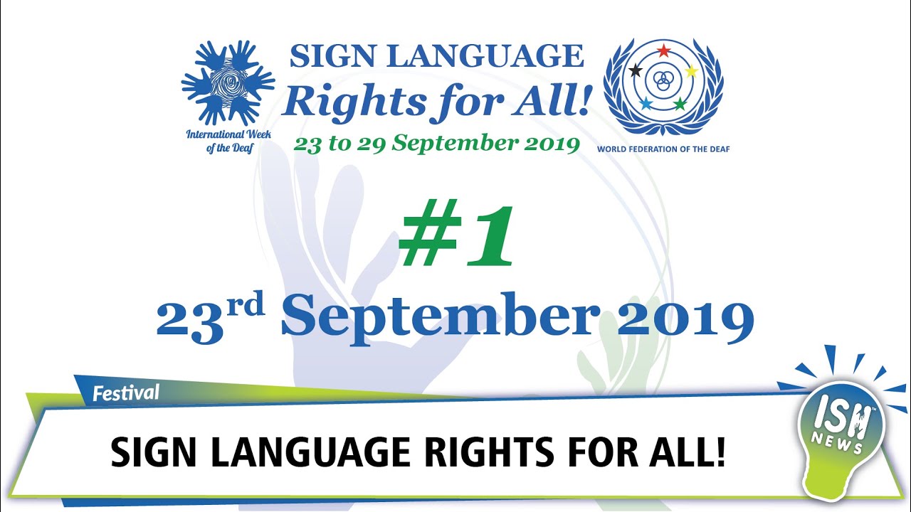 Sign language Rights for All! #IWDeaf2019 #IDSL2019 #SignLanguagesDay ...