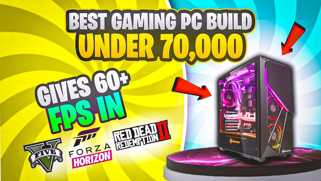 High-Performance Pc Build Under 70,000 Budget | Pc Build Under 70K For ...
