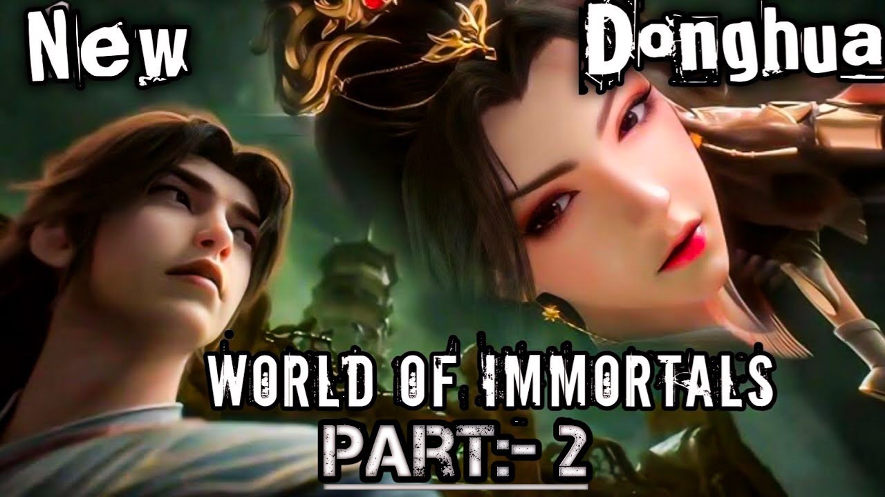 "Journey to Immortality Begins|World of Immortal Novel Explained Like ...