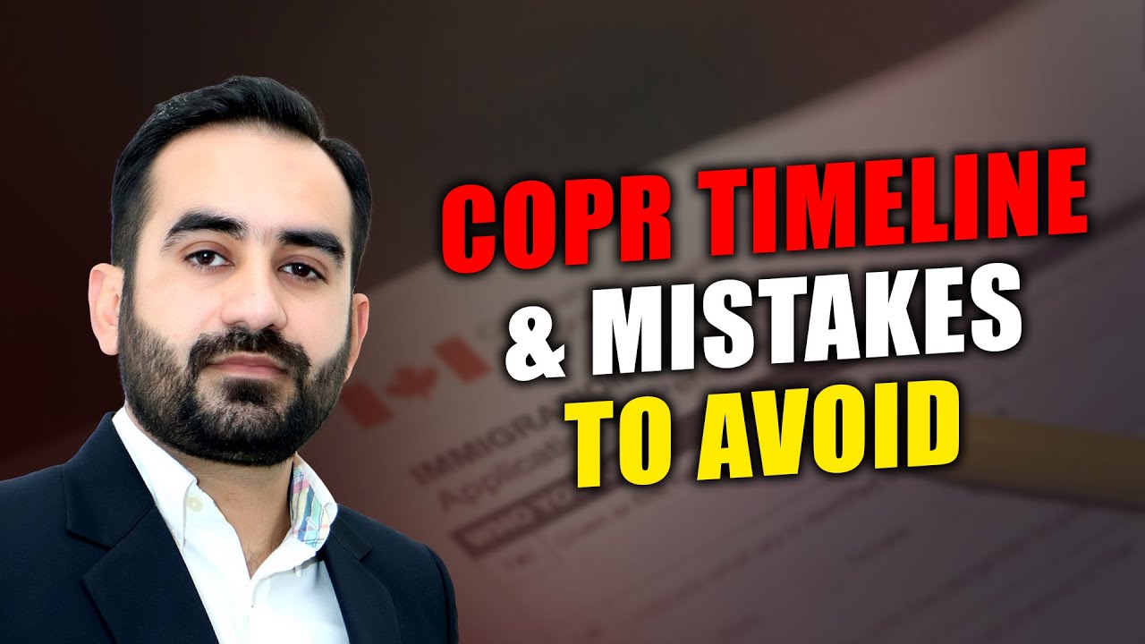 Canada COPR Timeline : Step-by-Step Guide & Mistakes to Avoid for ...