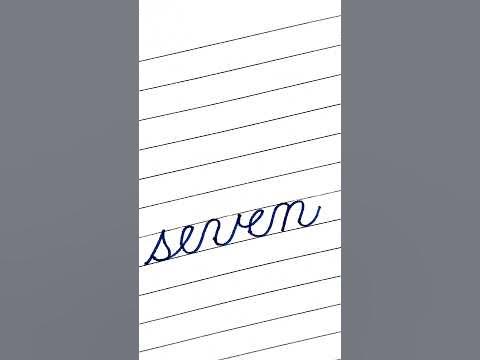 How To Write "seven" In Basic Cursive | Dikit Dikit - YouTube