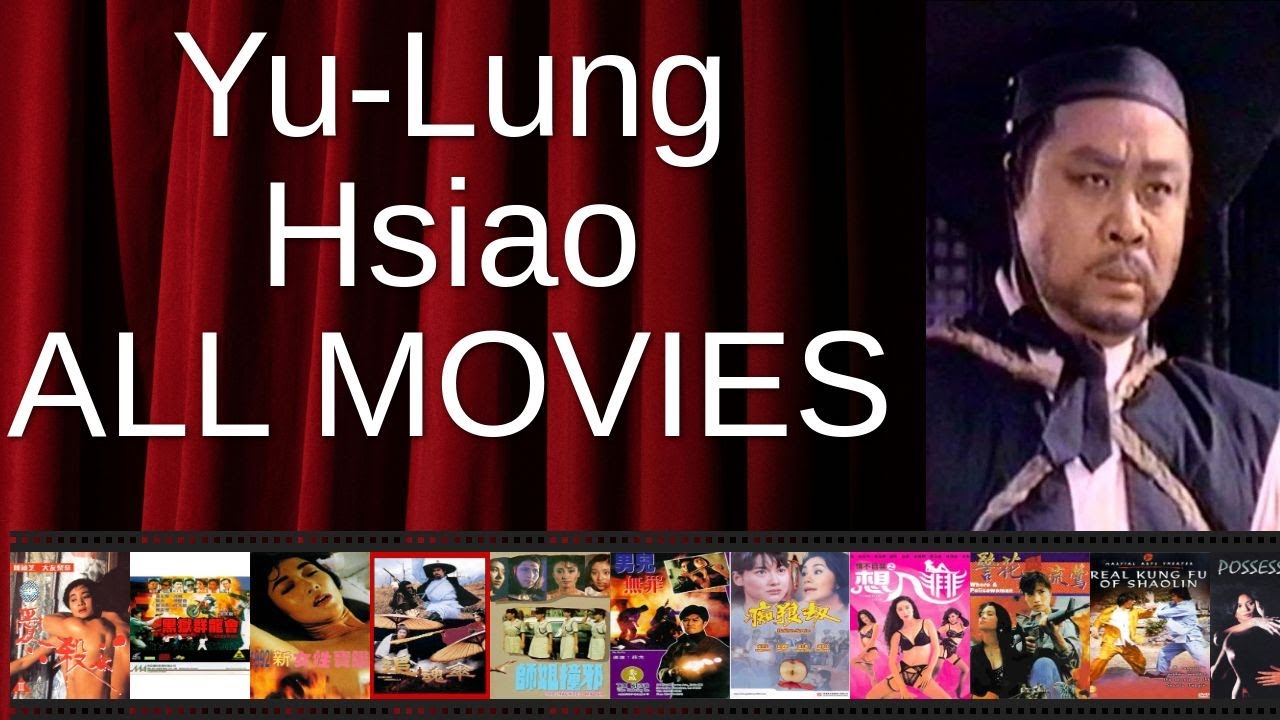 ALL Yu-Lung Hsiao Movies Ranked by Score (Critics + Fans) - YouTube