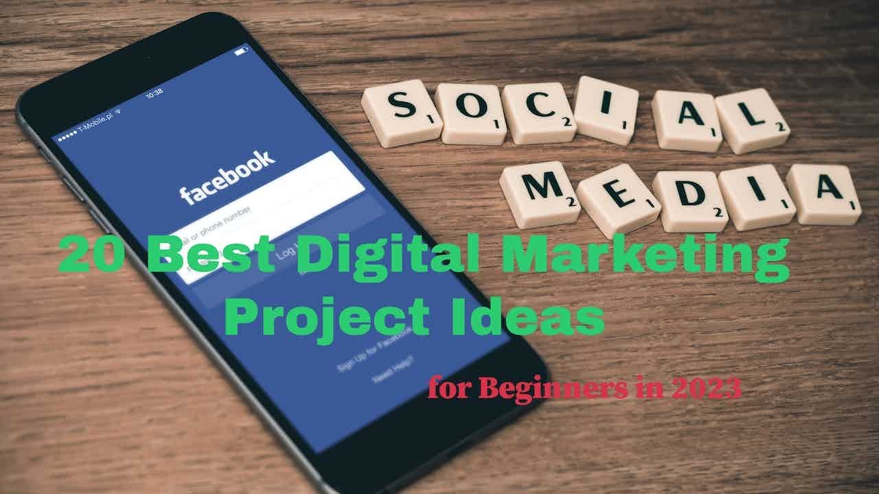 20 Best Digital Marketing Project Ideas for Beginners in 2023 - YouTube
