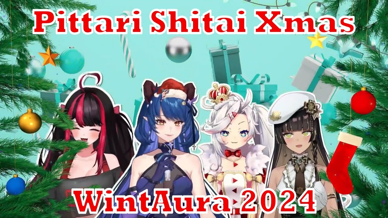 Pittari Shitai Xmas - Aura, Pam, Sara, and Xiulan #WintAura2024 - YouTube