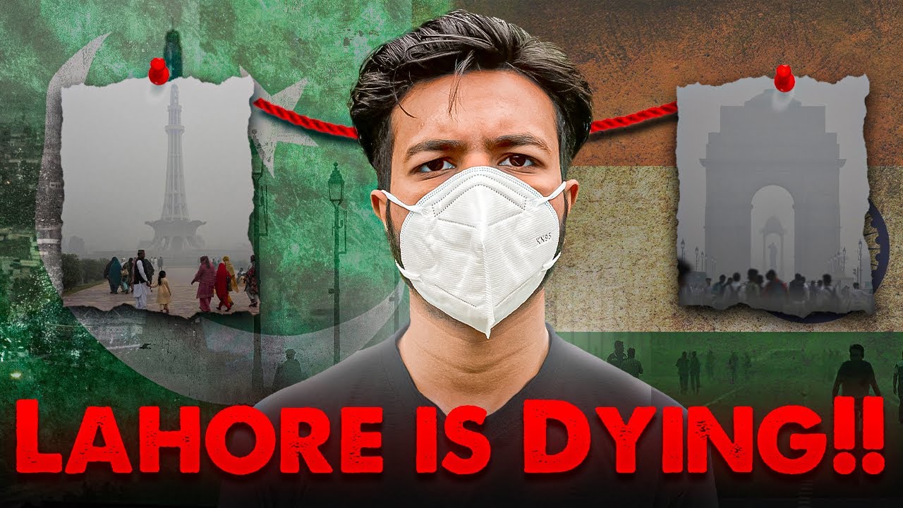 What's Killing Lahore? The Shocking Truth About Smog - YouTube