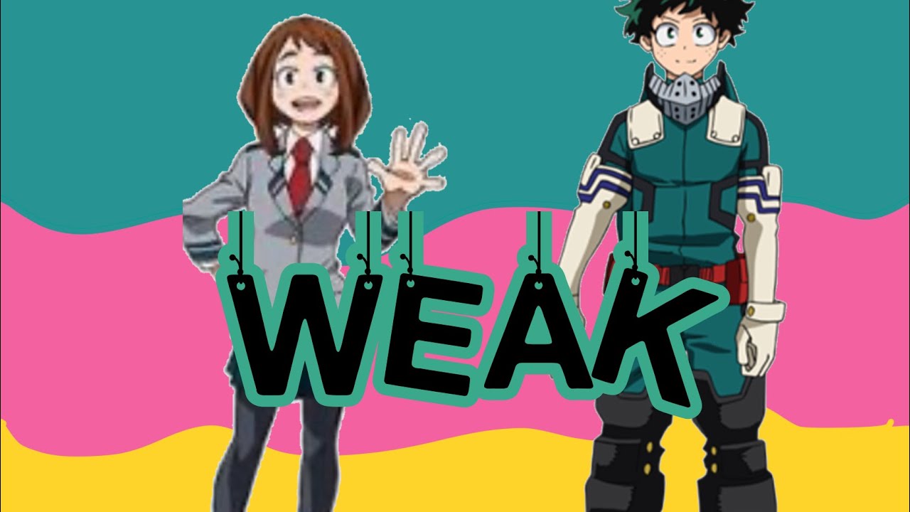 Weak! Uraraka And Deku Amv (sorta amv) - YouTube