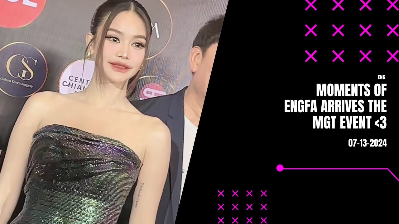 Engfa arrive MGT Event #otp #อิงลอต #engfawaraha - YouTube