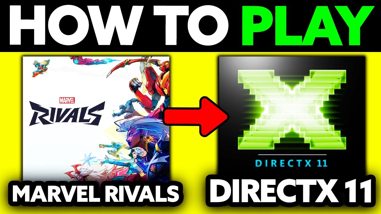 How To Play Marvel Rivals on DirectX 11? (2025) - YouTube
