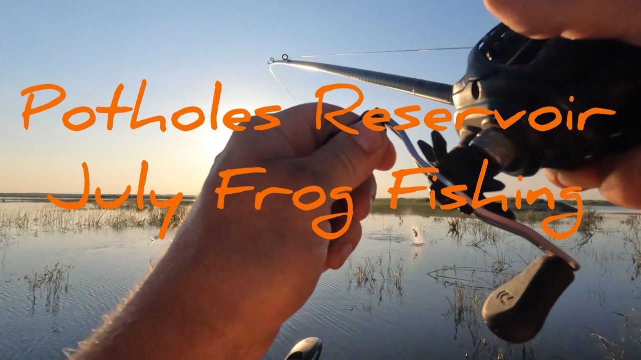 July Frog Fishing Potholes Reservoir - YouTube