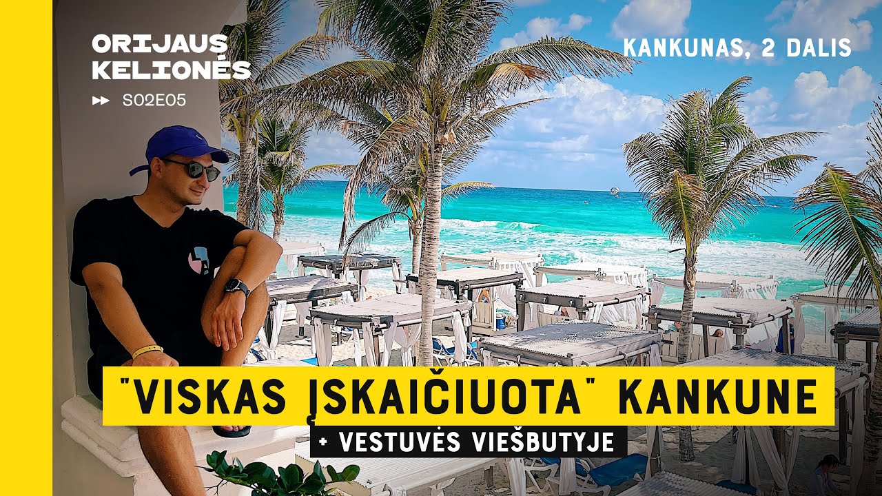 Atostogos “viskas įskaičiuota” Kankune. Orijaus kelionės. 2 sezonas, 5 ...