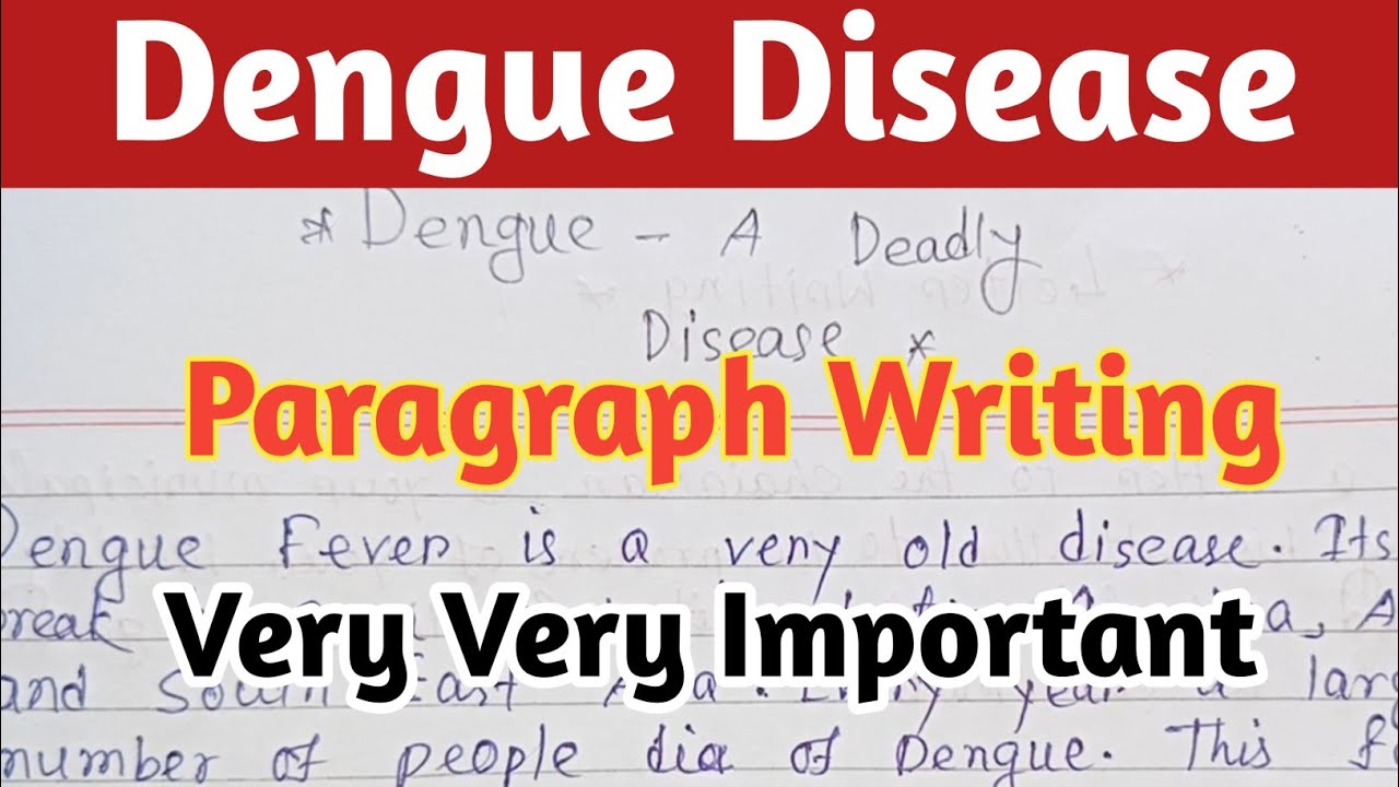 Dengue Disease//Paragraph Writing//Important for Exam//Dengue Fever ...