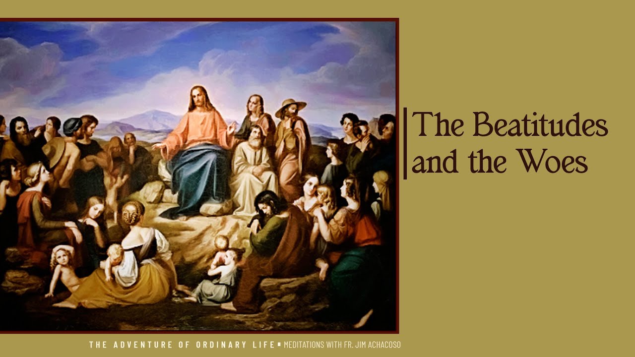The Beatitudes and the Woes - YouTube