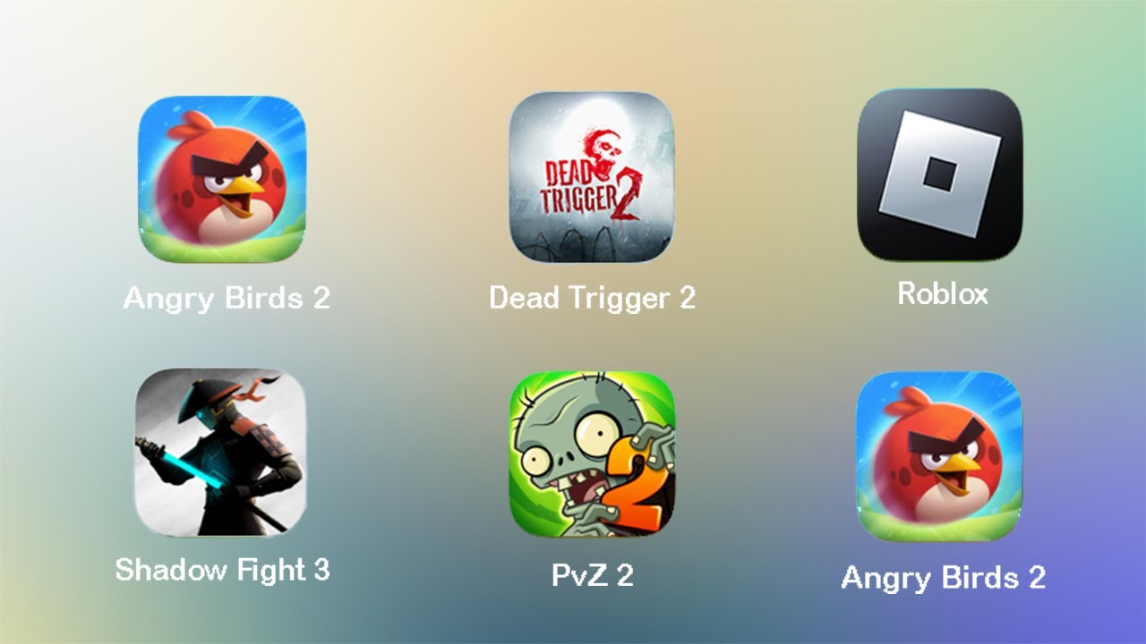 Roblox,Plants Vs Zombies 2,Angry Birds 2,Dead Trigger 2,Shadow Fight 3 ...