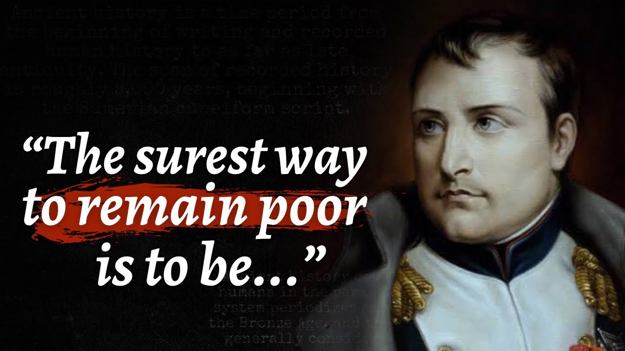 Napoleon Bonaparte Quotes To Help You Conquer The World | Inspirational ...