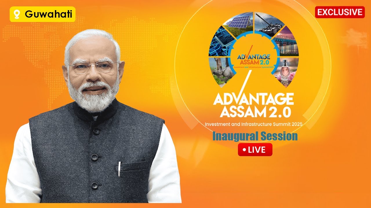 LIVE: PM Modi Inaugurates Advantage Assam 2.0 Investment ...