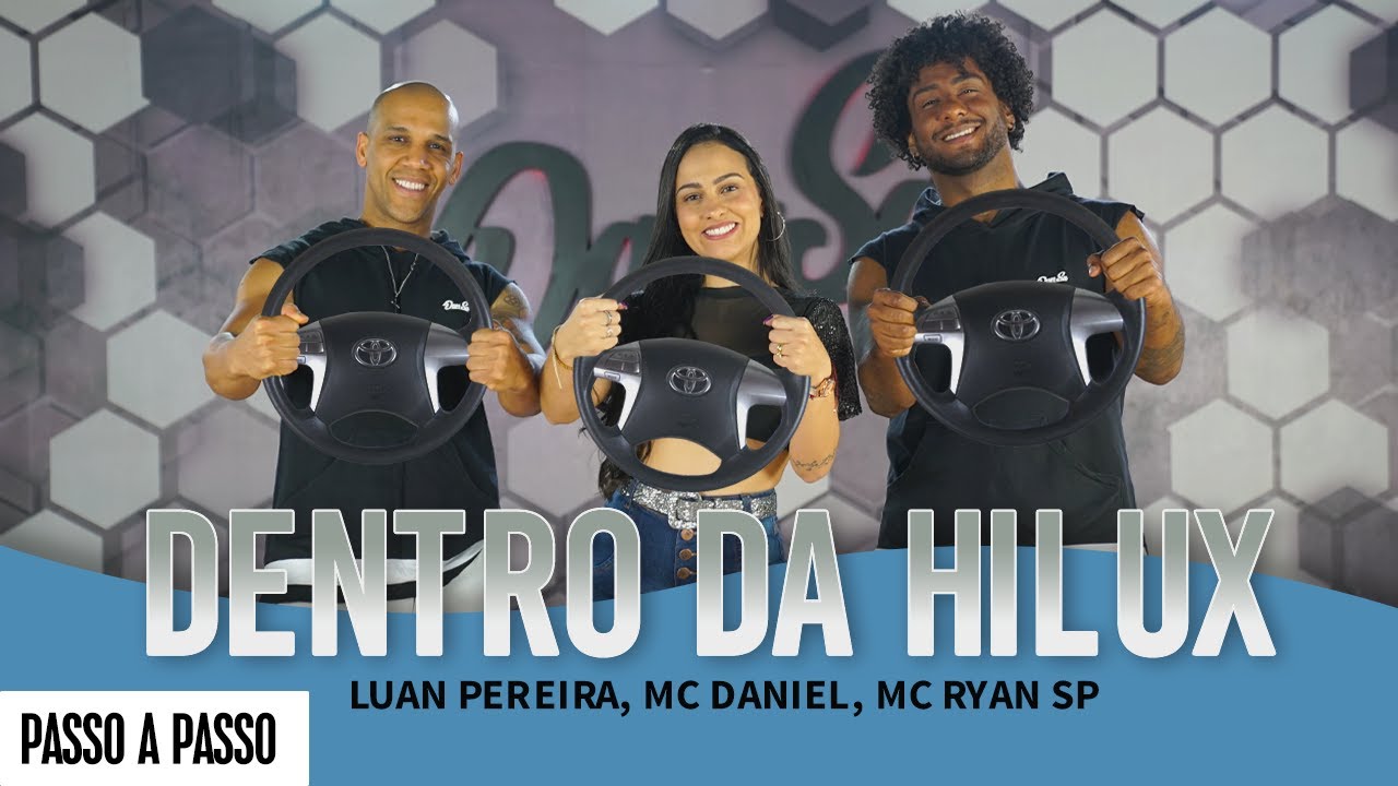 Vídeo Aula - Dentro da Hilux - Luan Pereira, Mc Daniel, Mc Ryan - Dan-Sa/Daniel Saboya ...