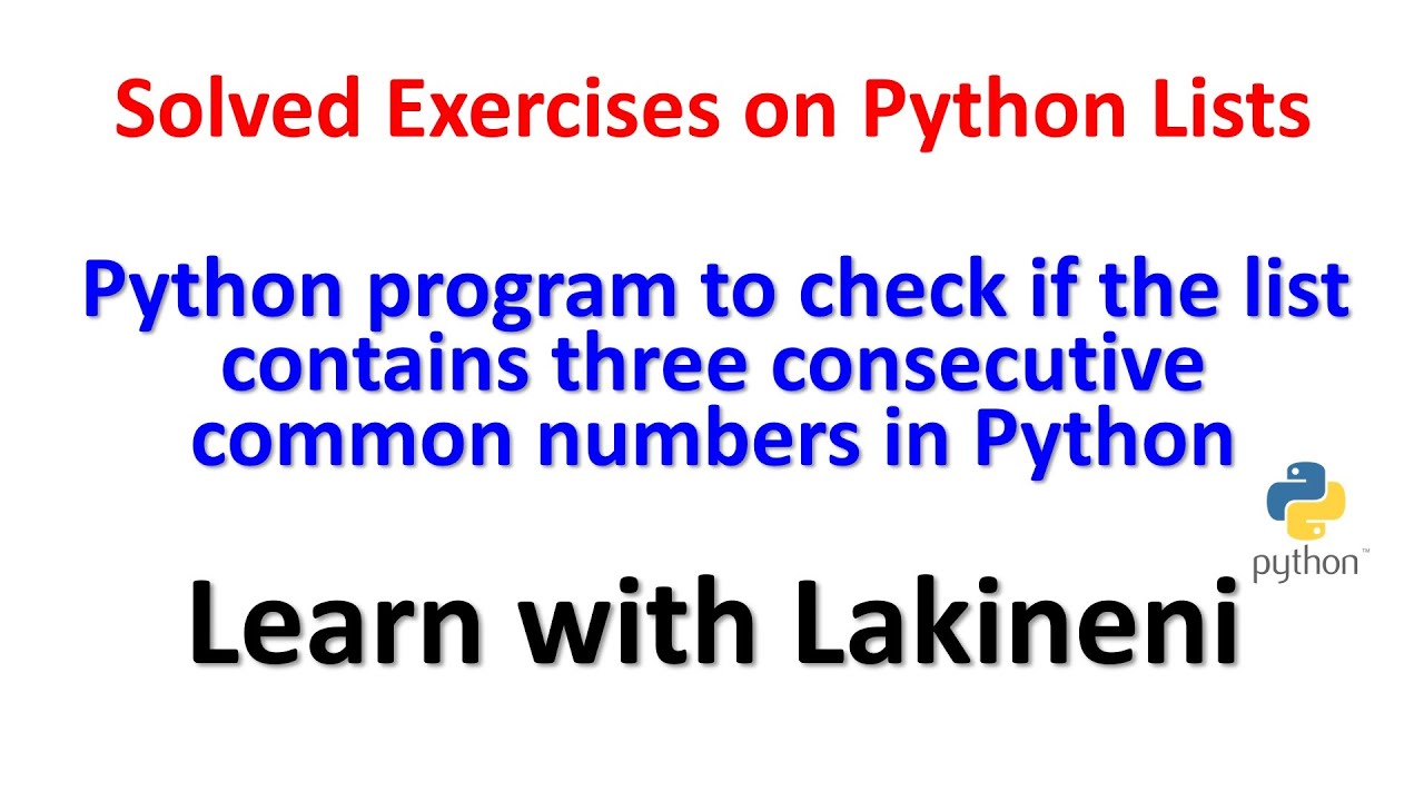 Solved Exercises On List Program To Check If The List Contains Three solved-exercises-on-list-program-to-check-if-the-list-contains-three