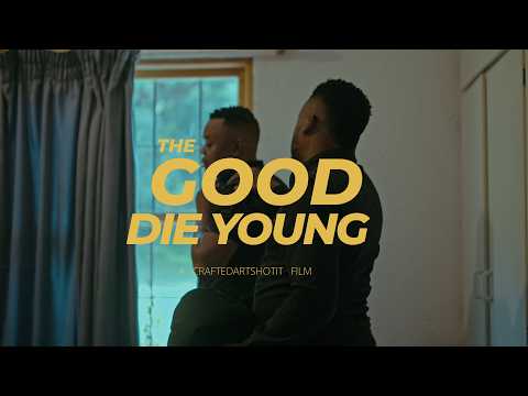 FIZZY SA  - The Good Die Young (Music Video)