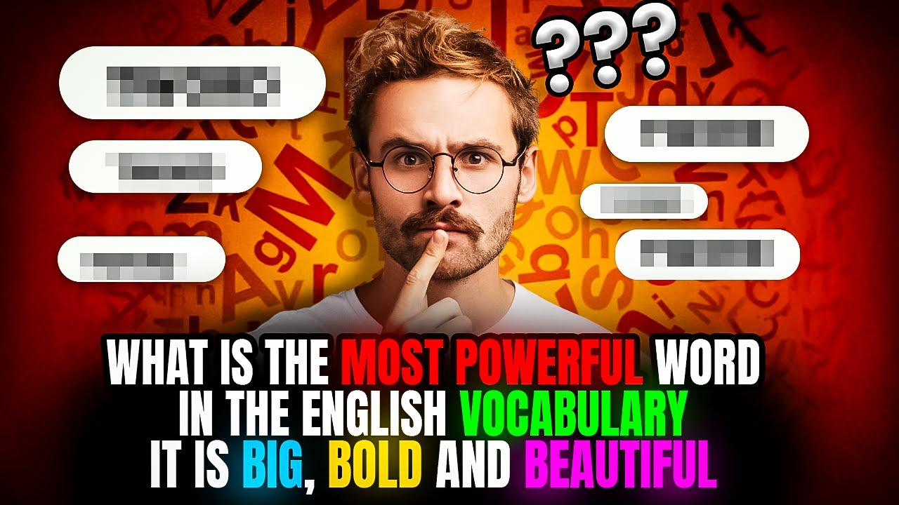 What Is the Most Powerful Word in English? | Big, Bold & Beautiful ...
