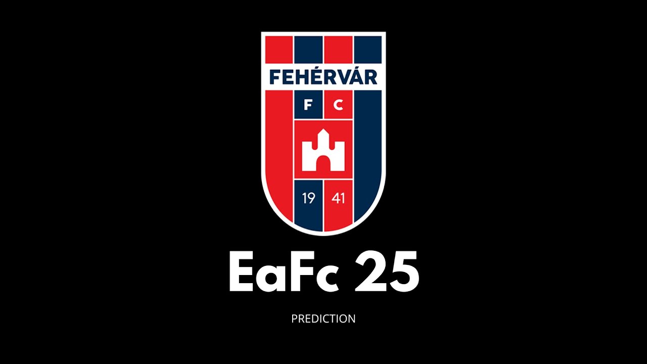 EAFC 25 / Fehérvár FC / Ultimate Team - Prediction - YouTube