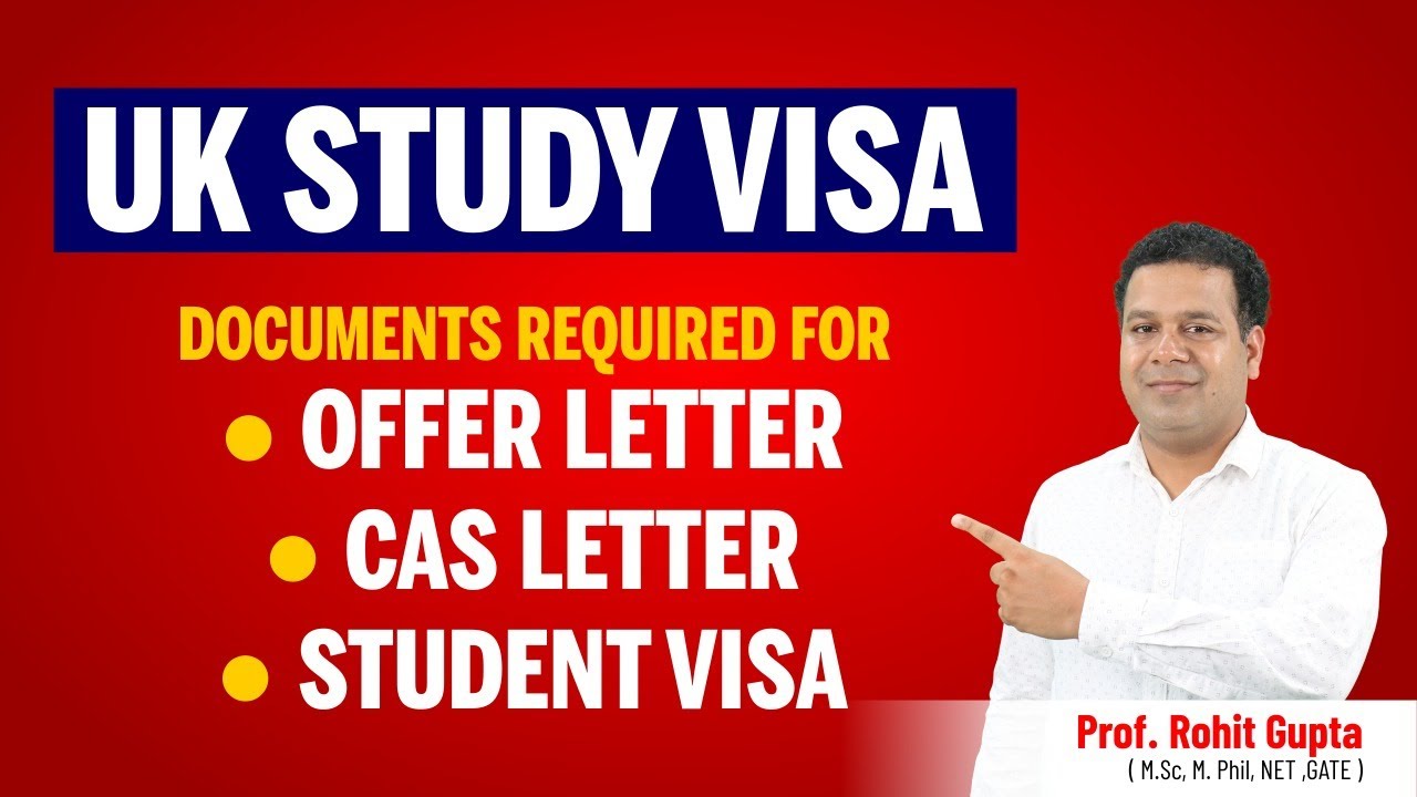 UK Study Visa Documents Required | Offer Letter, CAS Letter, Student ...