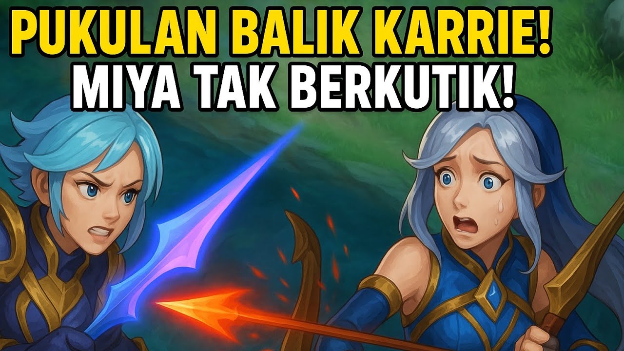 Ketika Karrie Jadi Momok Buat Miya!-Mobile Legends - YouTube