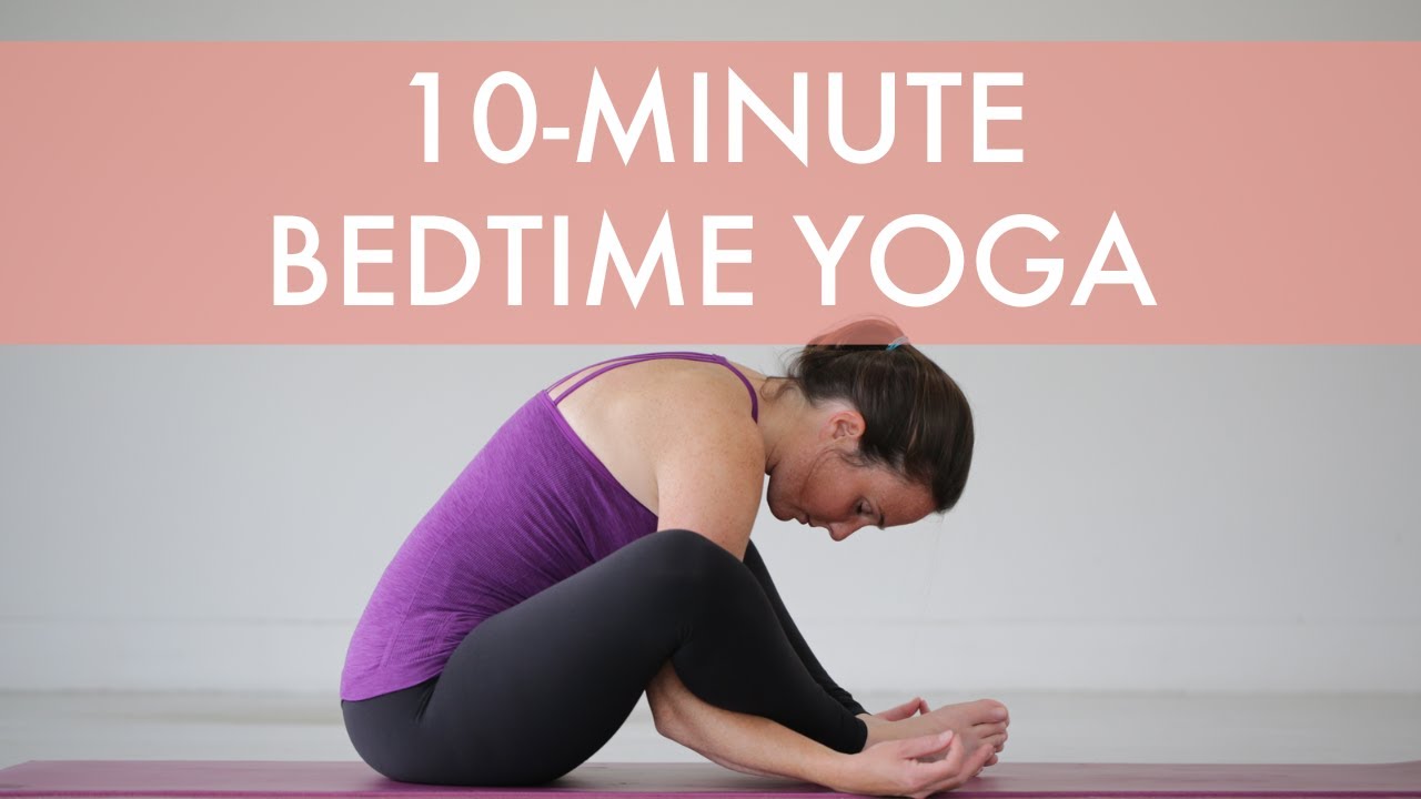 10-Minute Relaxing Bedtime Yoga - Prepare for Sleep - YouTube