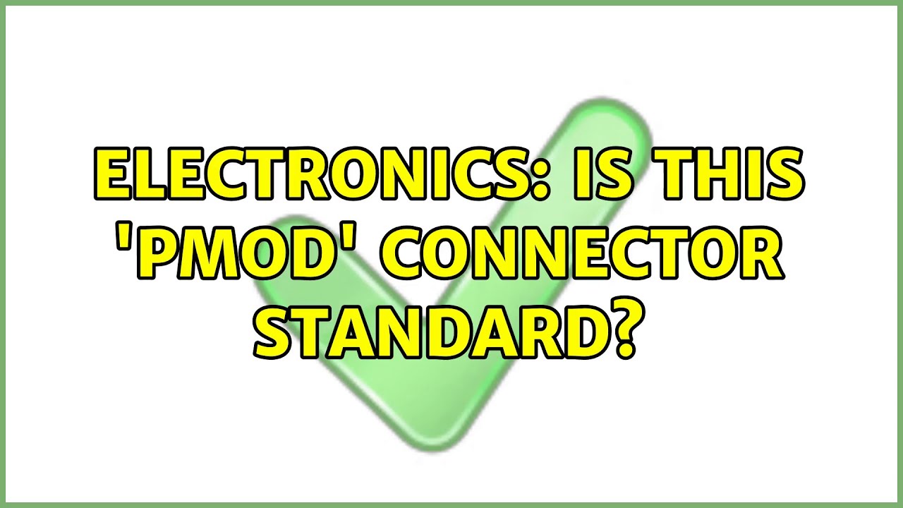 Electronics: Is this 'pmod' connector standard? (4 Solutions!!) - YouTube