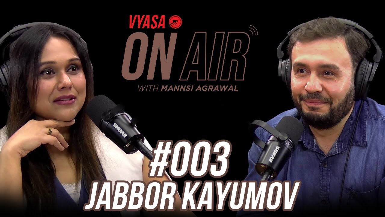Vyasa On Air With Mannsi #003 - Jabbor Kayumov - YouTube