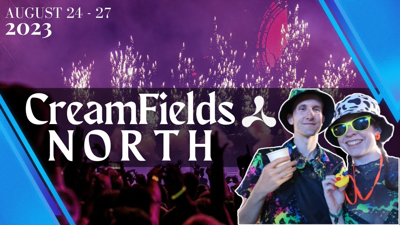 CREAMFIELDS NORTH 2023 VLOG // THE UK’S BEST FESTIVAL!! - YouTube