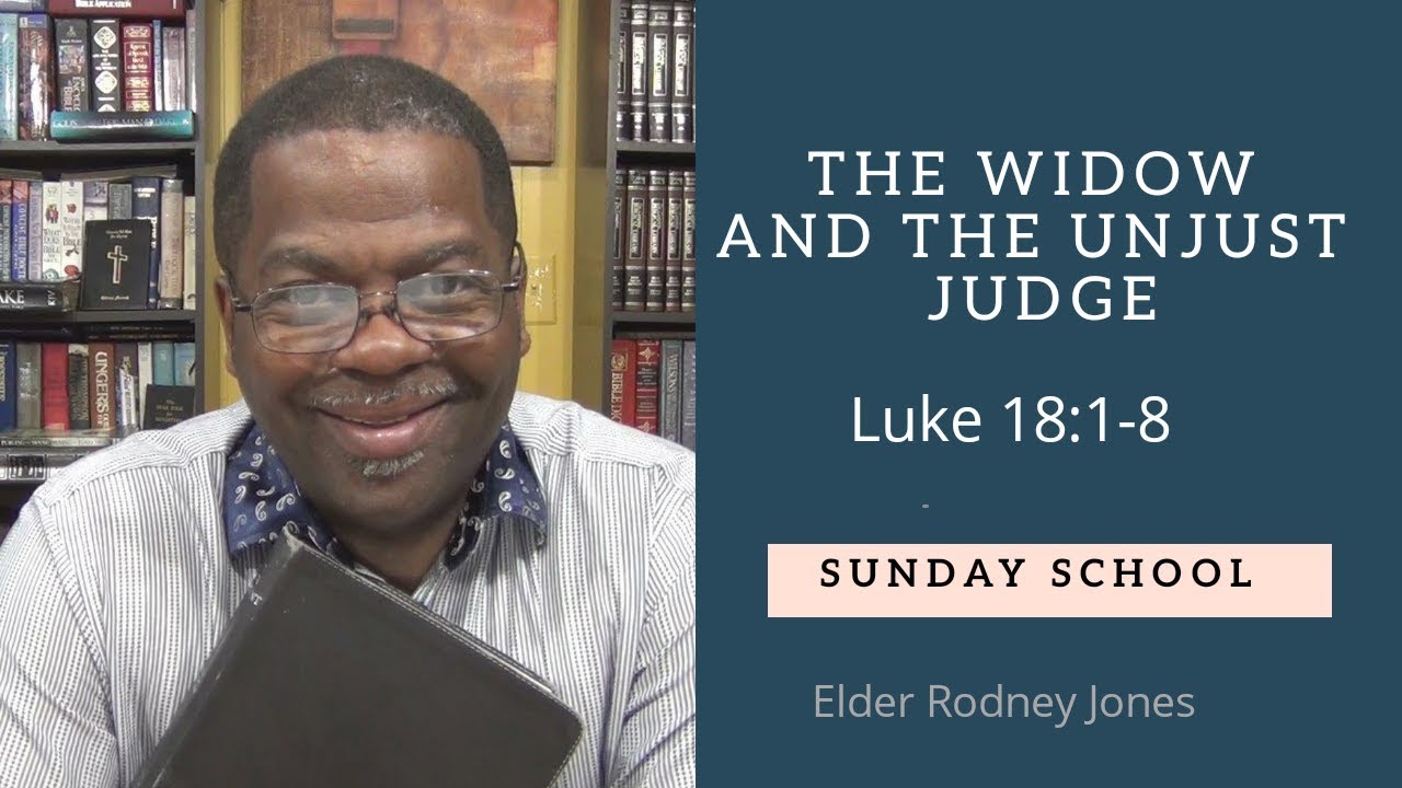 The Widow And The Unjust Judge, Luke 18:1-8, Sunday School Lesson, July ...