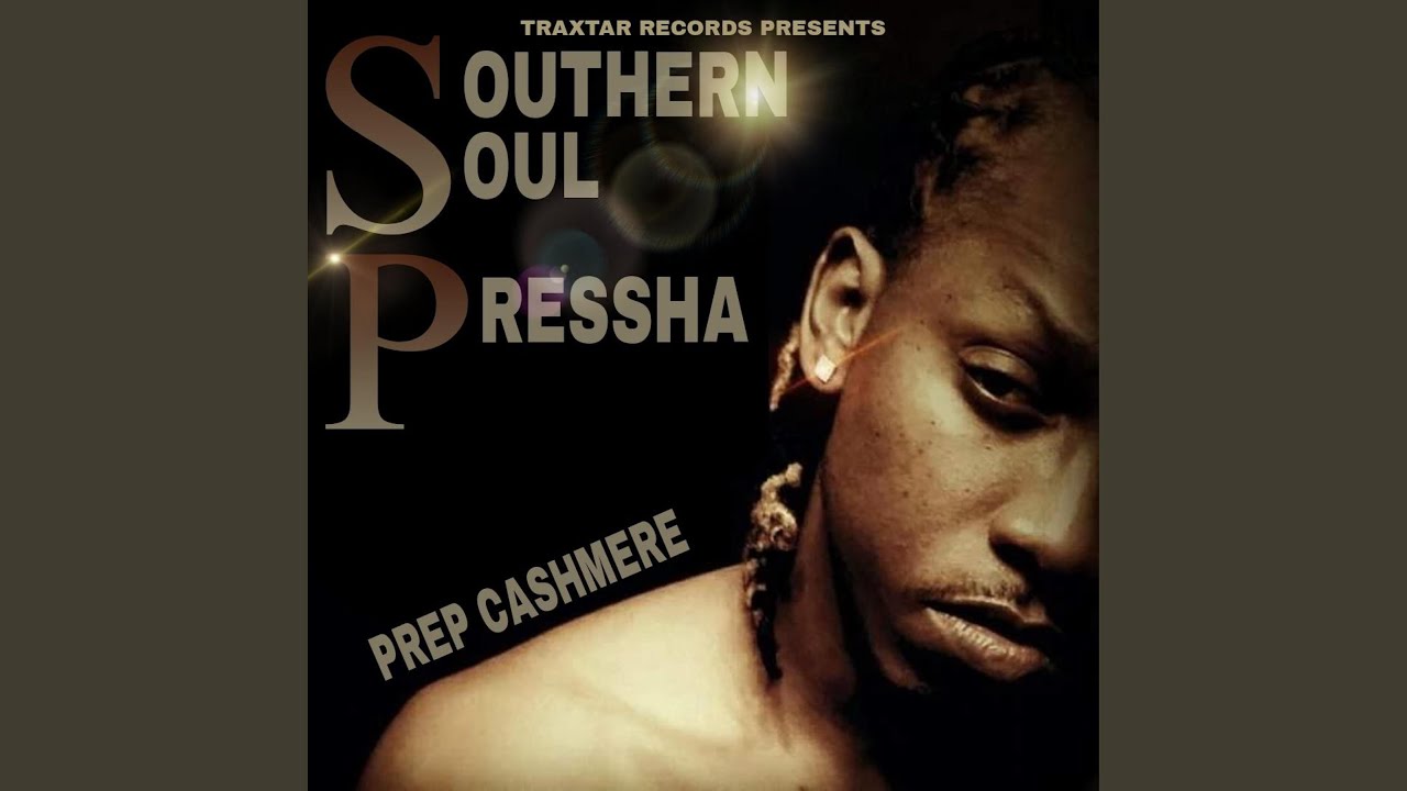 Southern Soul Pressha - YouTube
