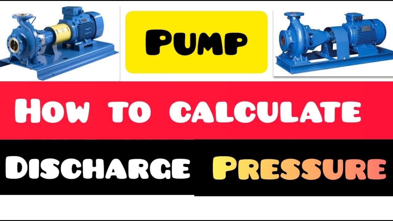 PUMP DISCHARGE PRESSURE CALCULATION / HOW TO CALCULATE THE PUMP ...