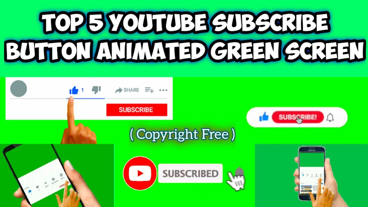 Top 5 YouTube Subscribe Button Green Screen Animation (Copyright Free ...