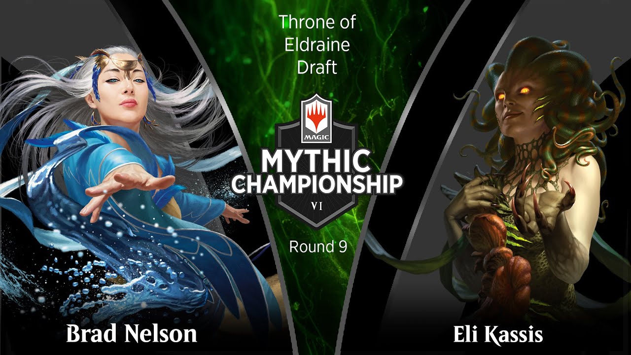 Brad Nelson vs. Eli Kassis - Round 9 (Draft) - 2019 Mythic Championship ...