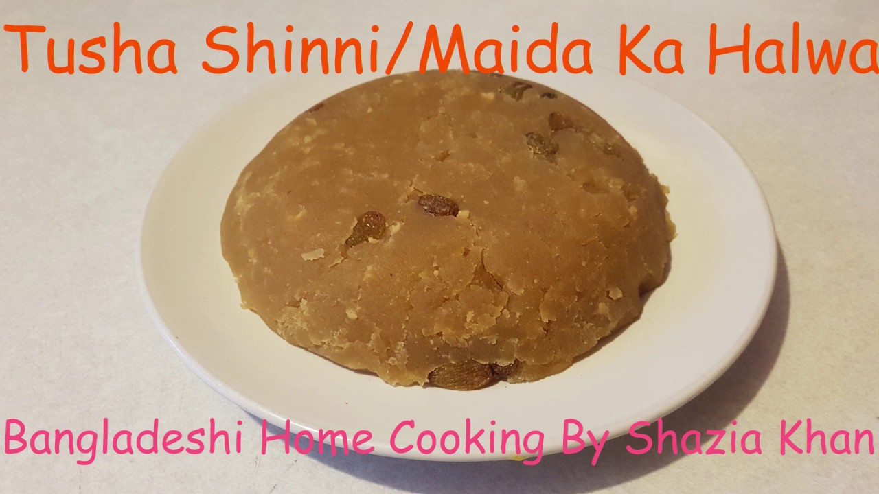 Tusha Shinni/Maida Ka Halwa - YouTube