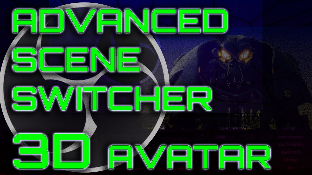 The Power of The OBS Advanced Scene Switcher for Avatars - YouTube