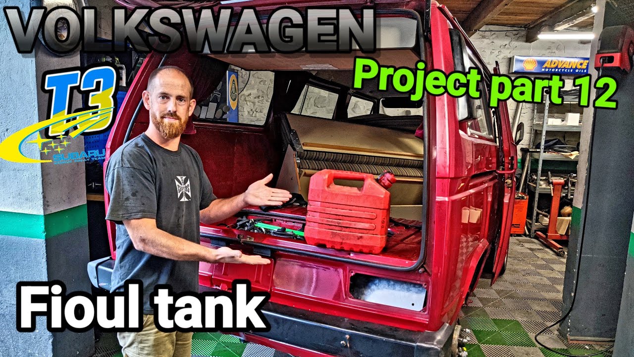 VOLKSWAGEN T3 SWAP PART 12 : FIOUL TANK - YouTube