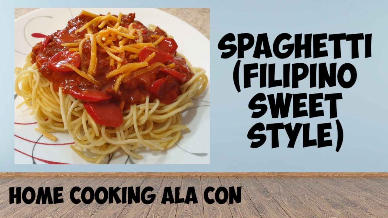 Spaghetti (Filipino sweet style) - YouTube