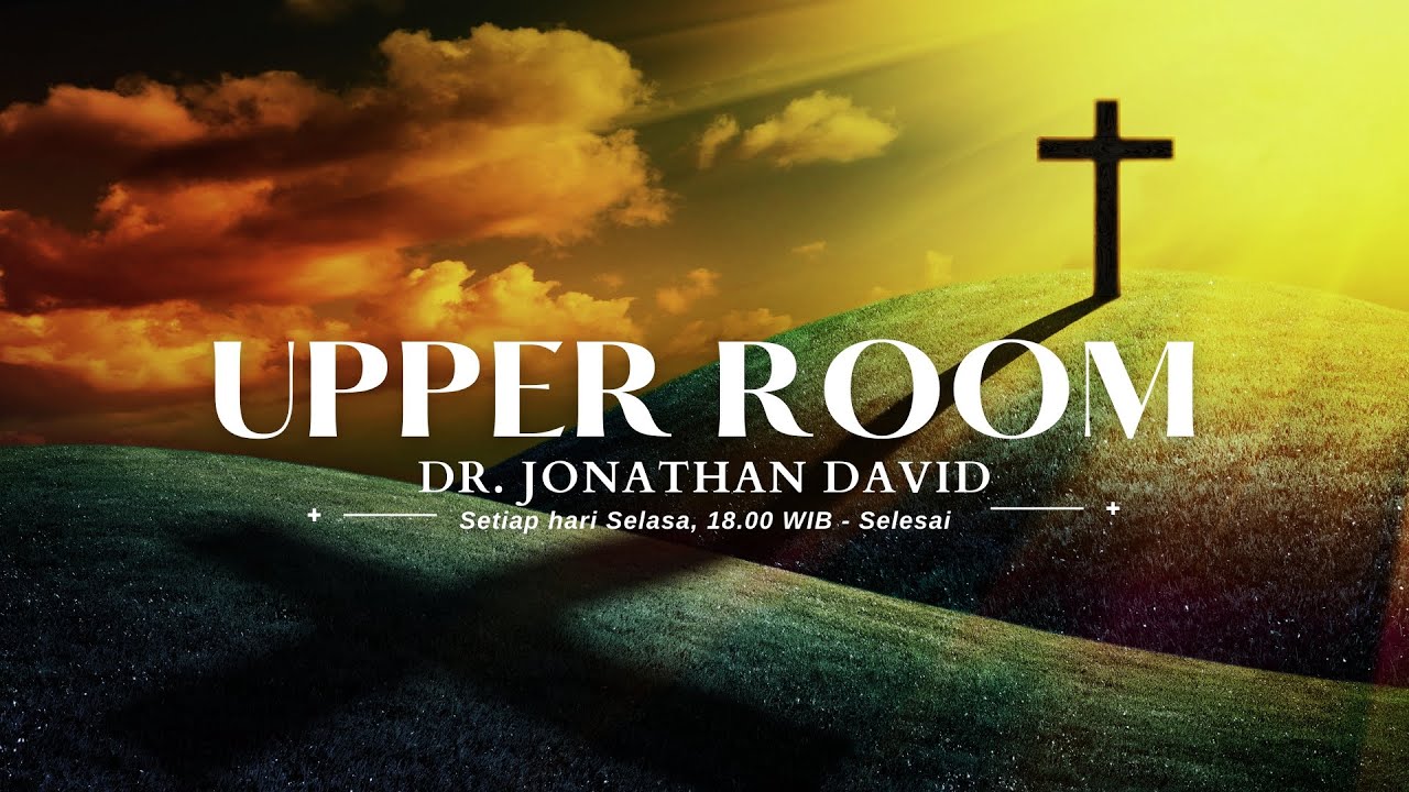 THE UPPER ROOM - 21 MEI 2024 - YouTube