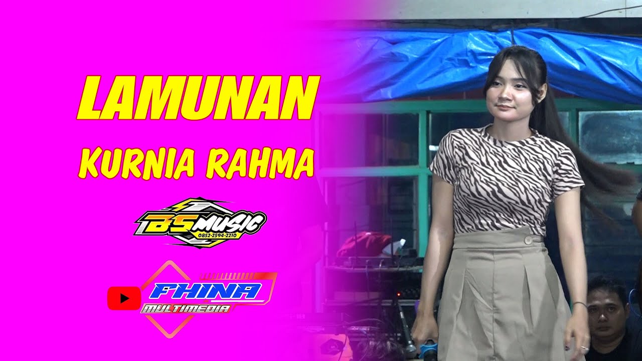 LAMUNAN - Kurnia Rahma | BS Music | ERA Audio | FHINA Record - YouTube
