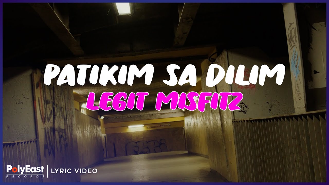 Legit Misfitz - Patikim Sa Dilim (Lyric Video) - YouTube