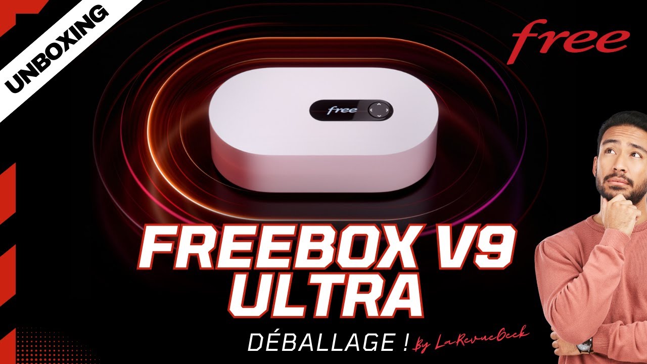 Unboxing Freebox V9 Ultra 8Gb/s : oui je suis passé chez FREE ! - YouTube